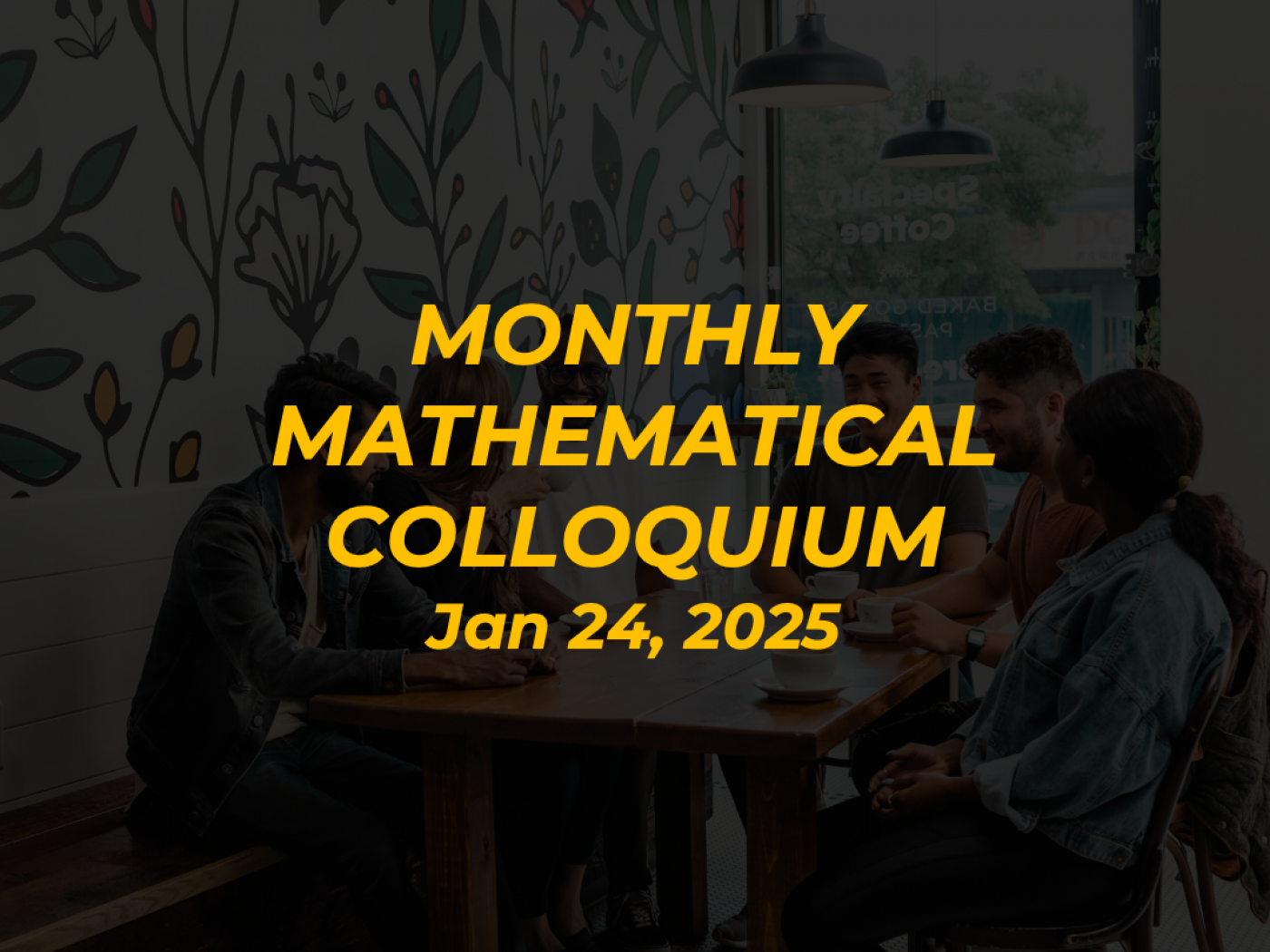 Centre for Mathematical Sciences - Mathematical Monthly Colloquium (MMC ...